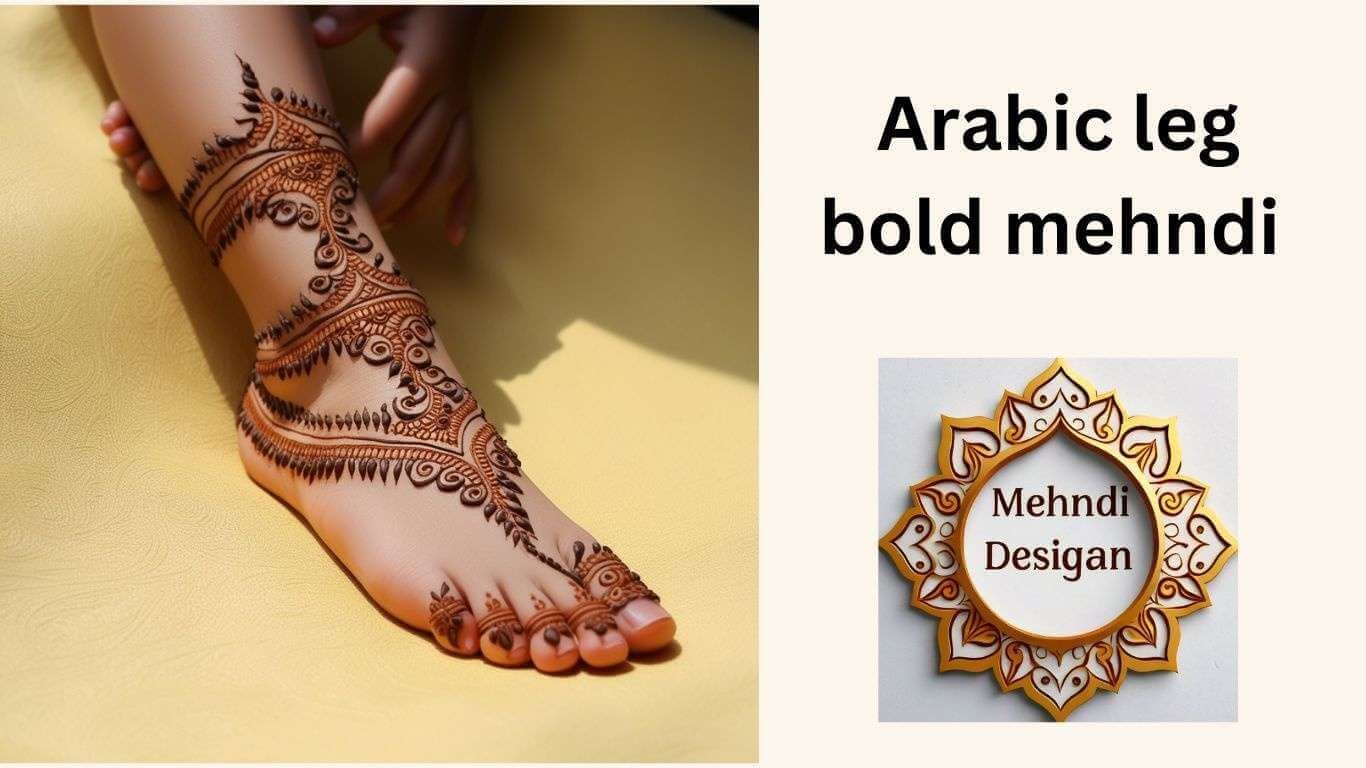 How to Make Beautiful Leg Mehndi Design 2025 2026